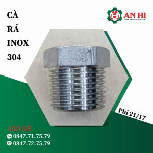 CÀ RÁ INOX 304 PHI 21/17 - An Hi