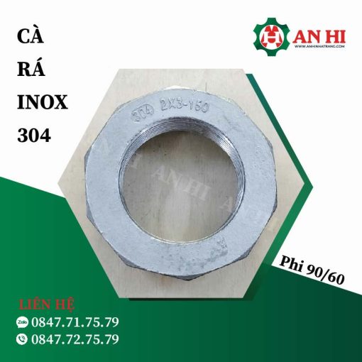 CÀ RÁ INOX 304 PHI 90/60 - An Hi